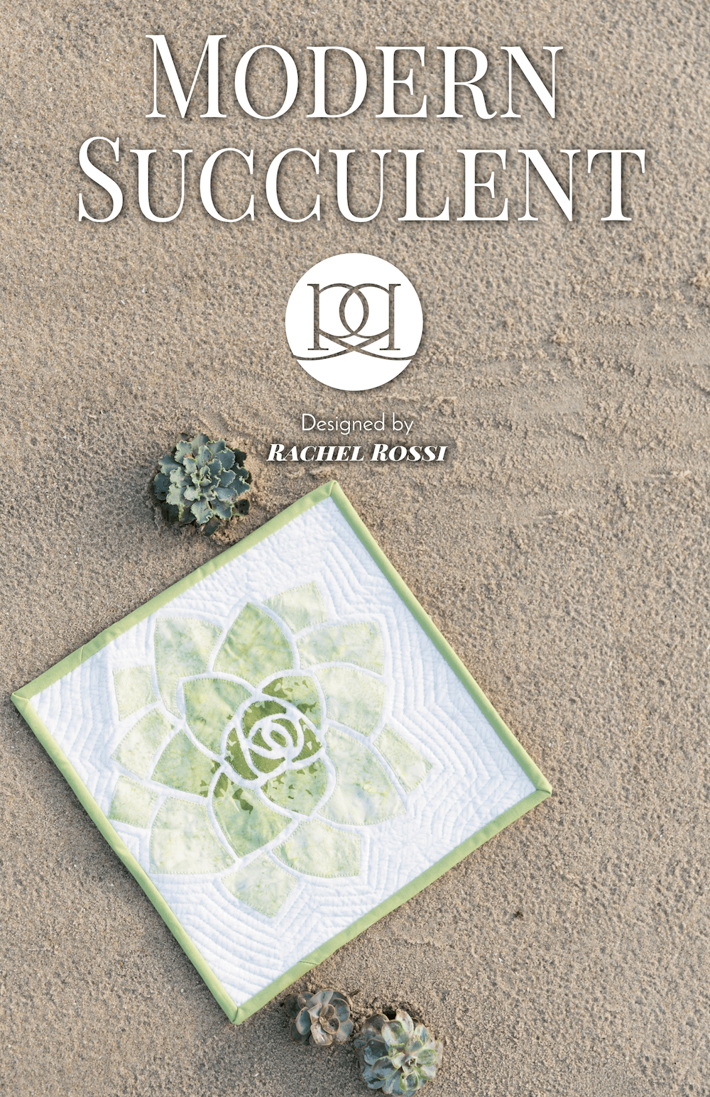 Modern Succulent Mini Quilt | Quilt Pattern | Rachel Rossi